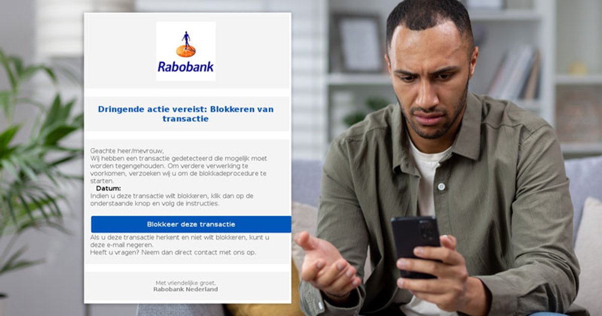 Mail uit naam van Rabobank over blokkadeprocedure starten is nep ...