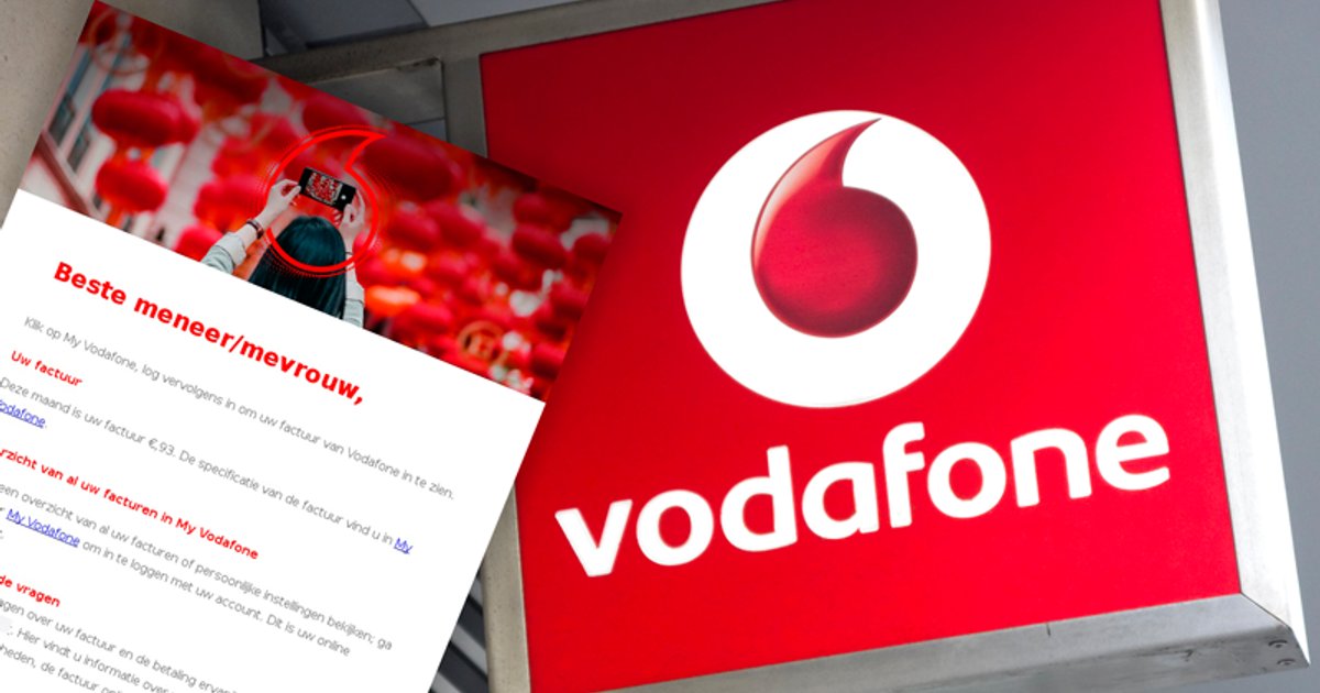 Heb jij een rekening van 93 euro namens Vodafone in je mailbox? Pas op ...