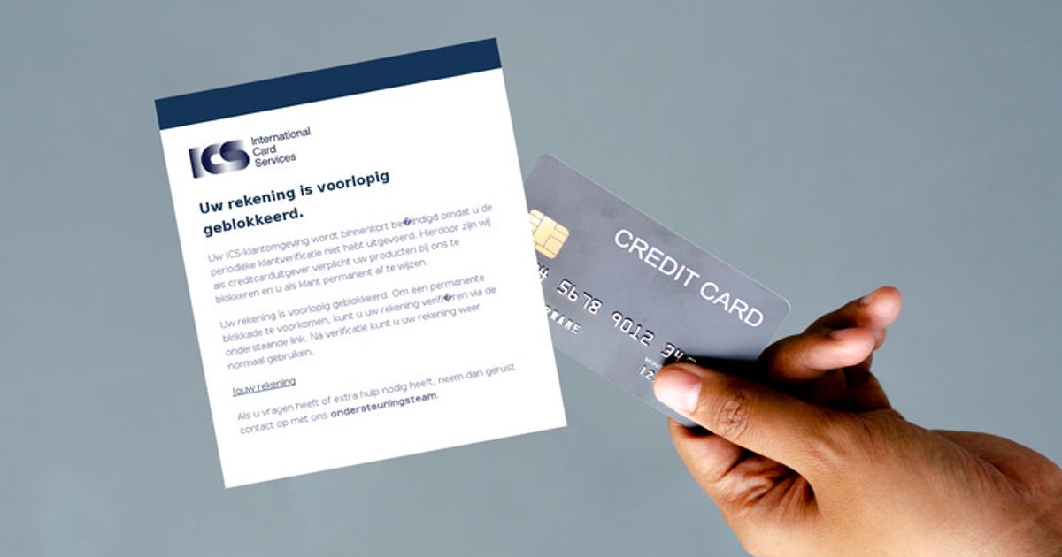 Mail namens ICS over geblokkeerde rekening is phishing | Opgelicht?!